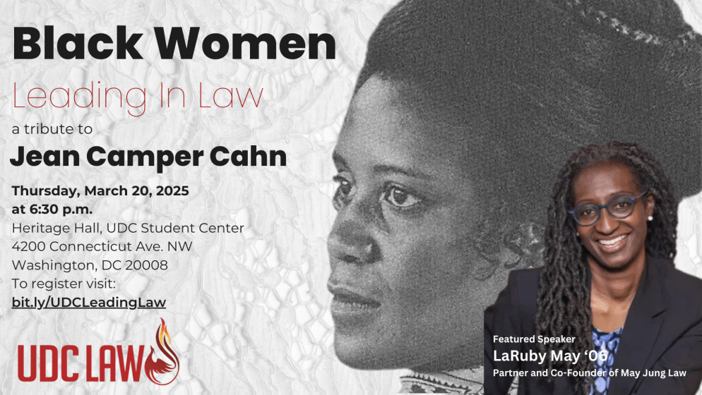 Cahn Legacy Weekend - UDC David A. Clarke School of Law